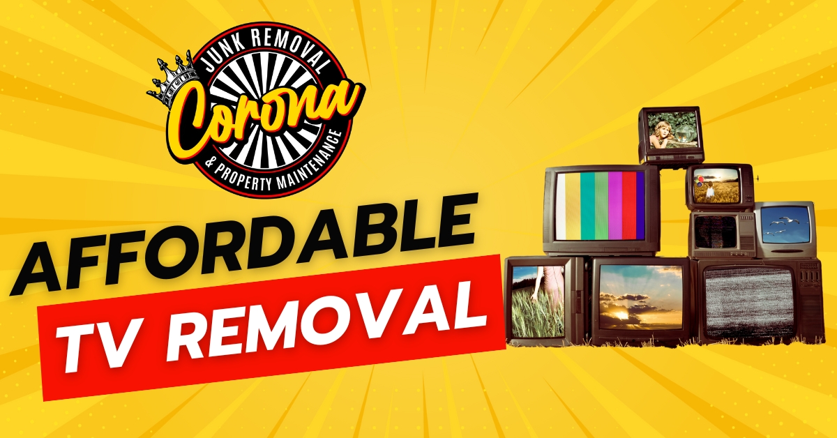 #1 Fast & Affordable TV Removal Local - Corona Junk Removal